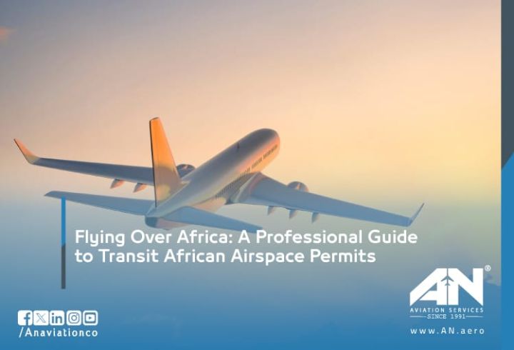 Transit African Airspace Permits Guide with AN Aviation Services
